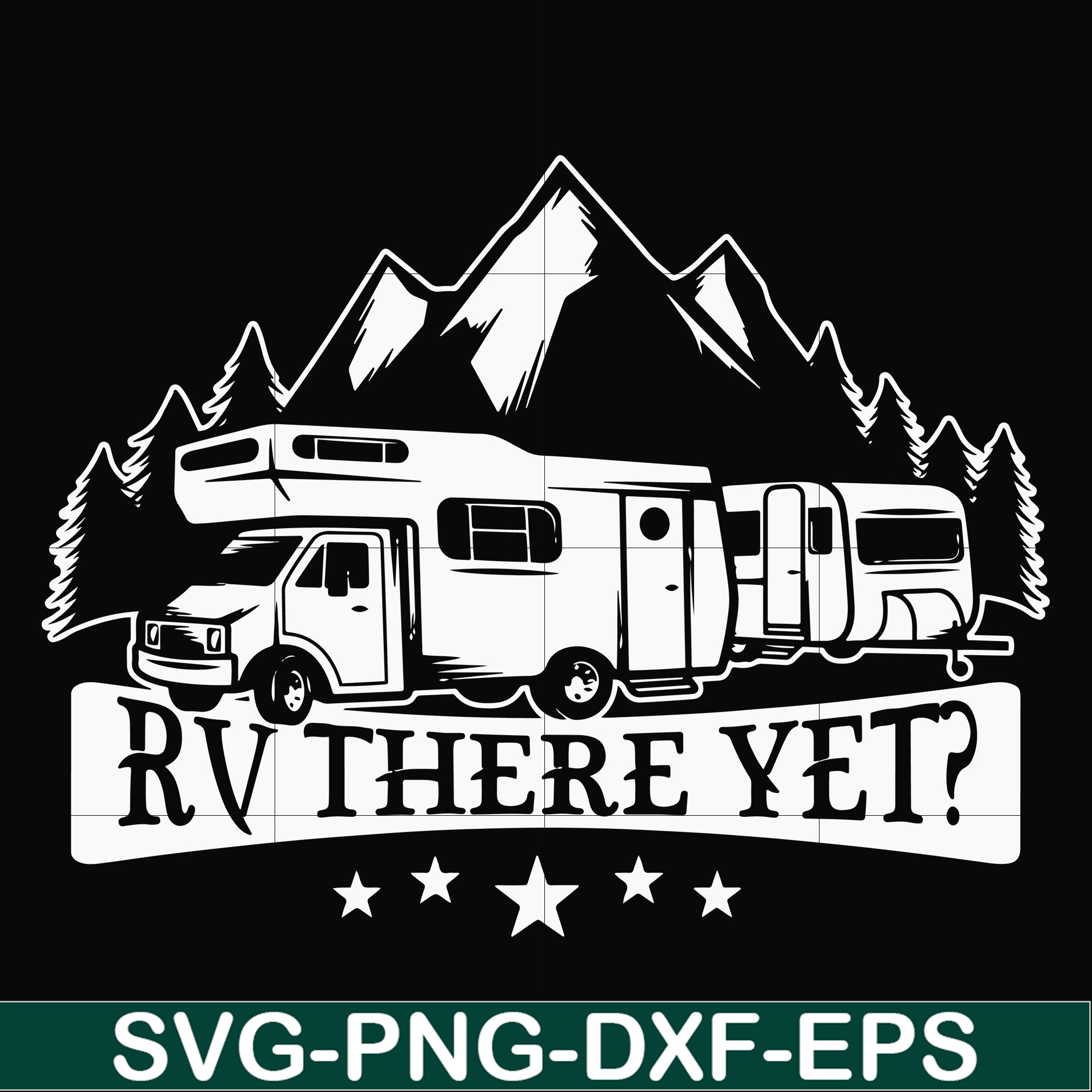 RV there yet svg, png, dxf, eps file FN000290 - Inspire Uplift