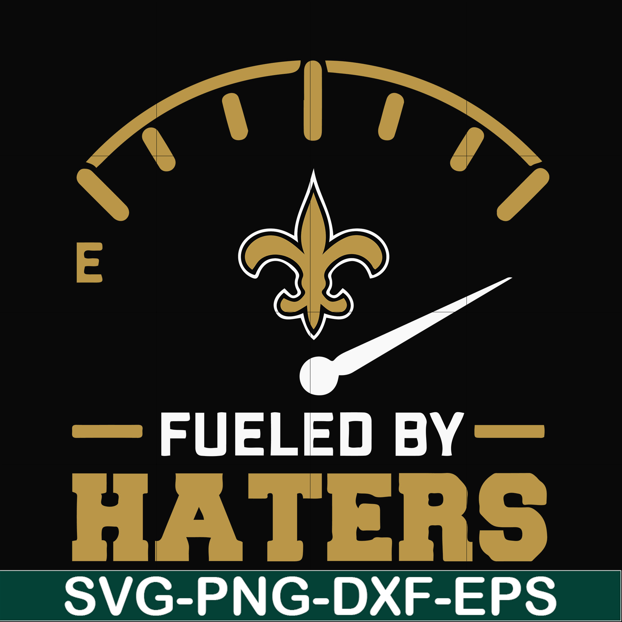 Saints fueled by haters, svg, png, dxf, eps file NFL000087 - Inspire Uplift