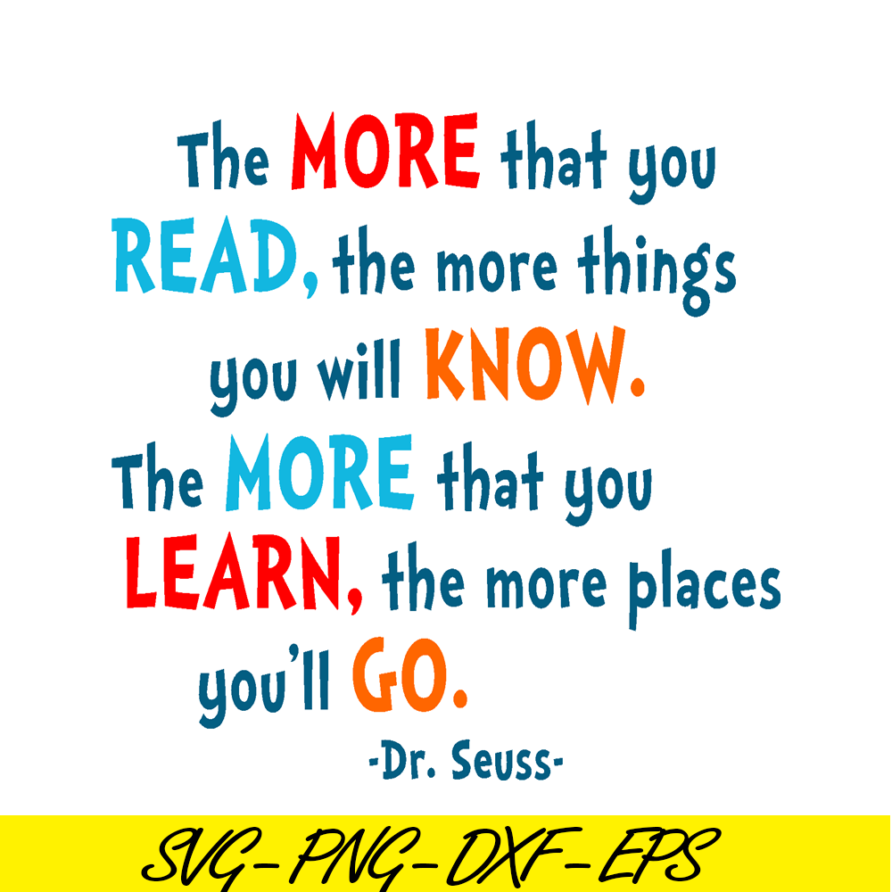 The More That You Read SVG, Dr Seuss SVG, Dr Seuss Quotes SV - Inspire ...