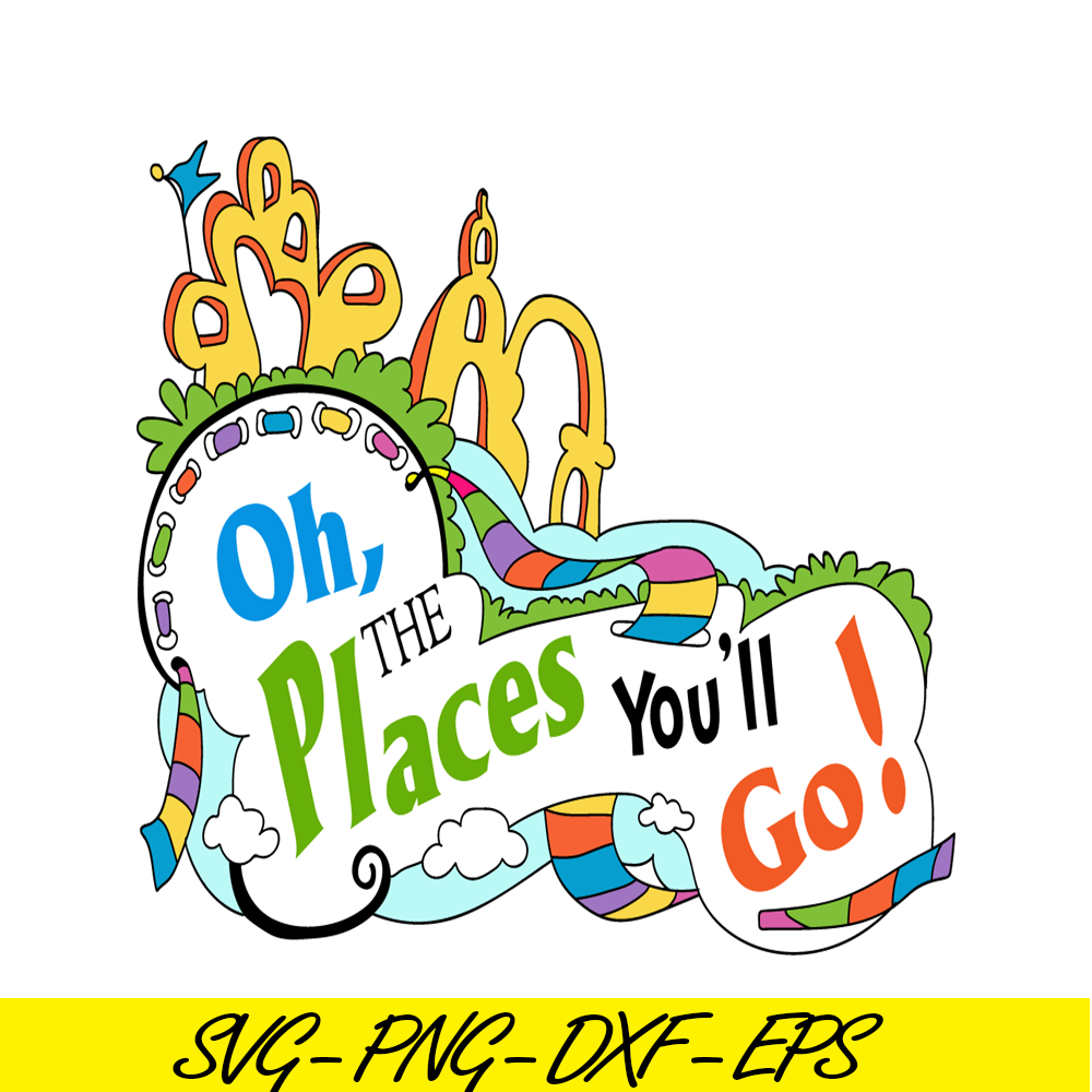 Oh The Places You'll Go SVG, Dr Seuss SVG, Dr Seuss Quotes S | Inspire ...