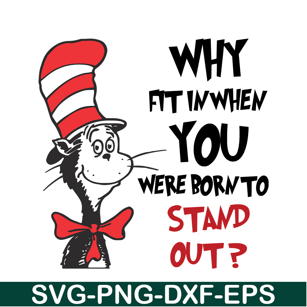 Why Fit In When SVG, Dr Seuss SVG, Dr Seuss Quotes SVG DS105 | Inspire ...