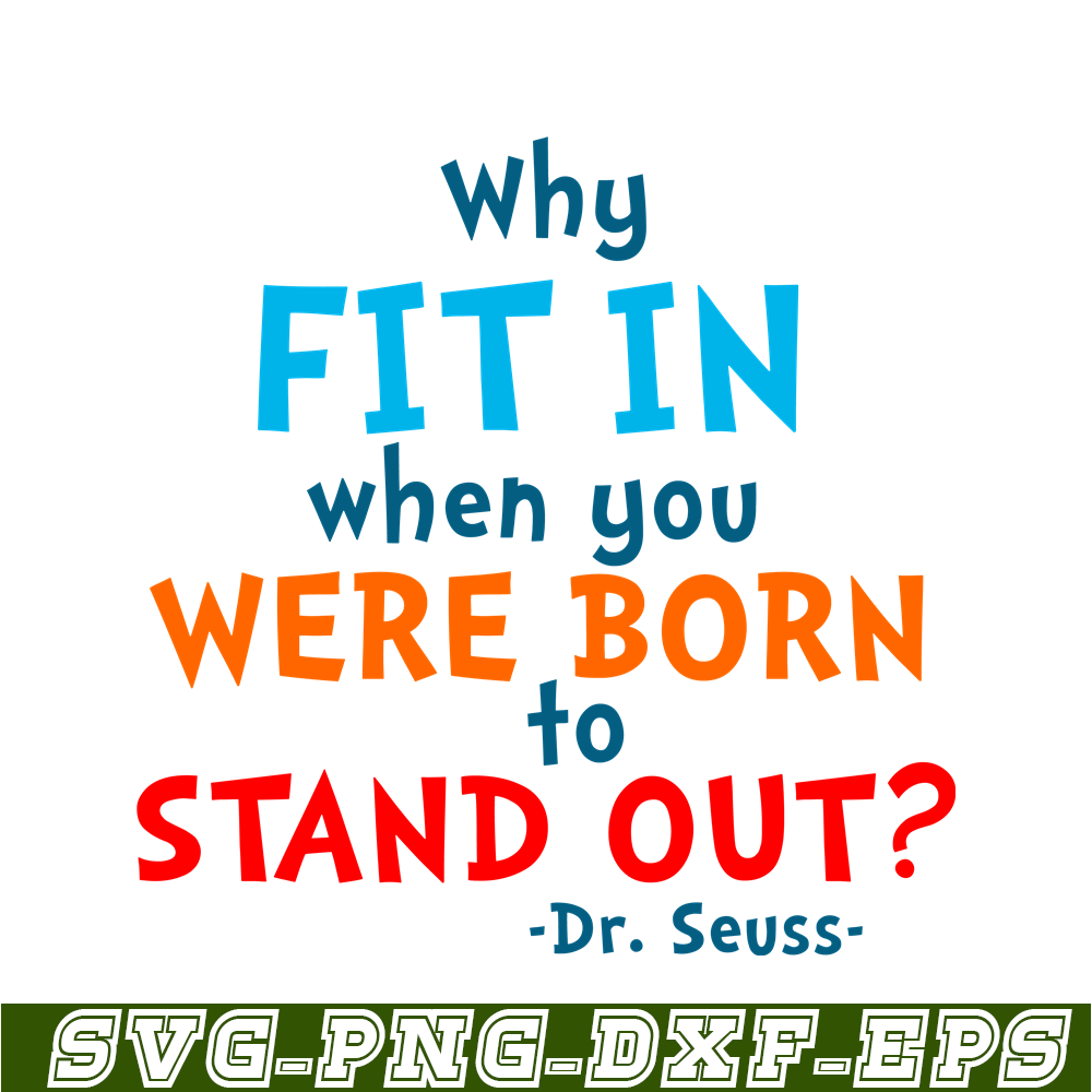 Why Fit In SVG, Dr Seuss SVG, Dr Seuss Quotes SVG DS10512236 - Inspire ...