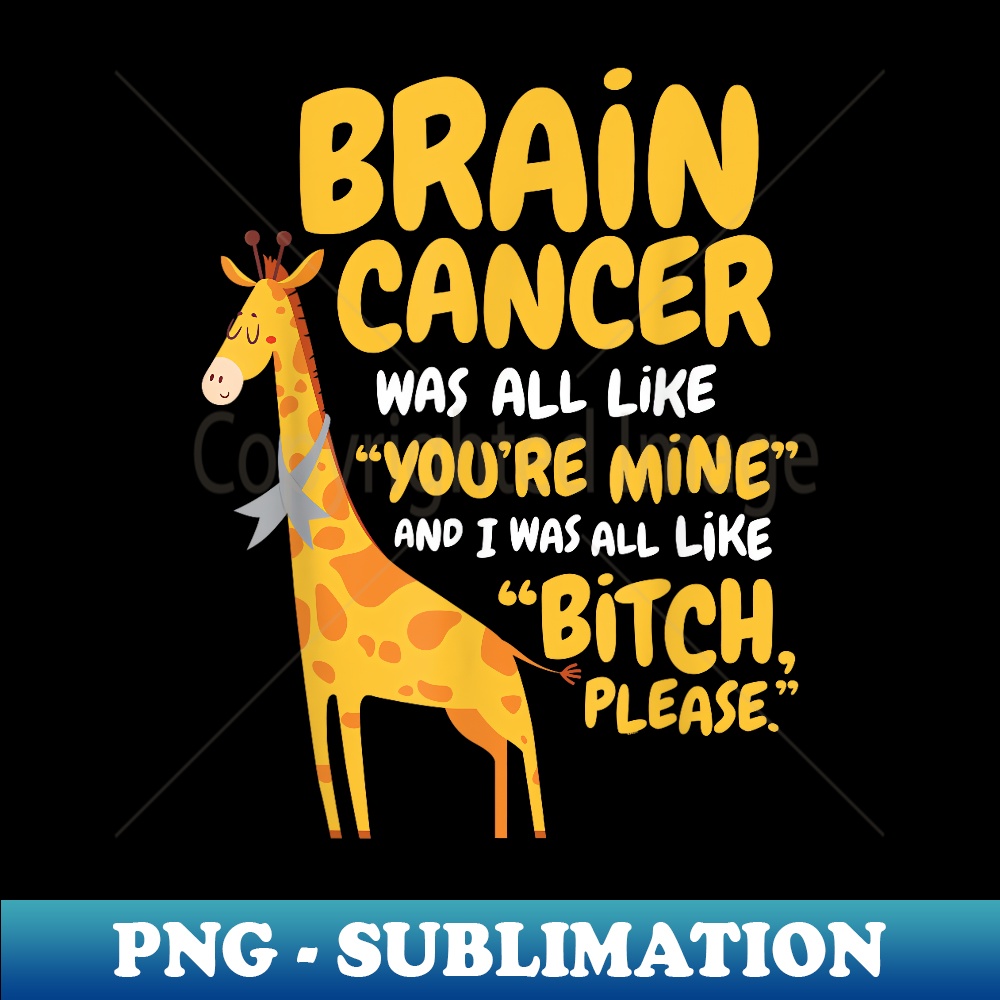 Inspirational Brain Cancer Survivor Funny Quote Giraffe - Ex - Inspire ...