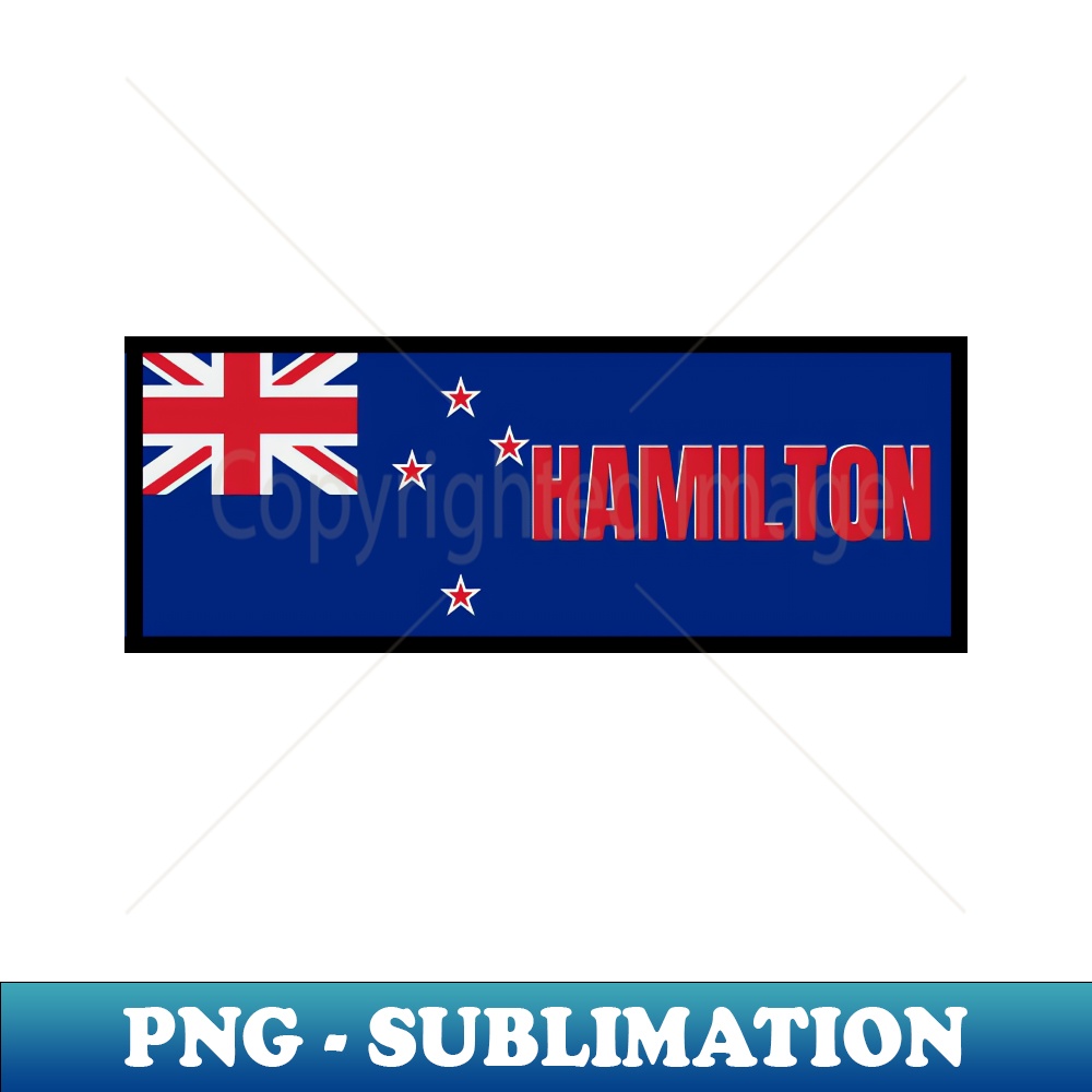 Hamilton City in New Zealand Flag - Trendy Sublimation Digit | Inspire ...