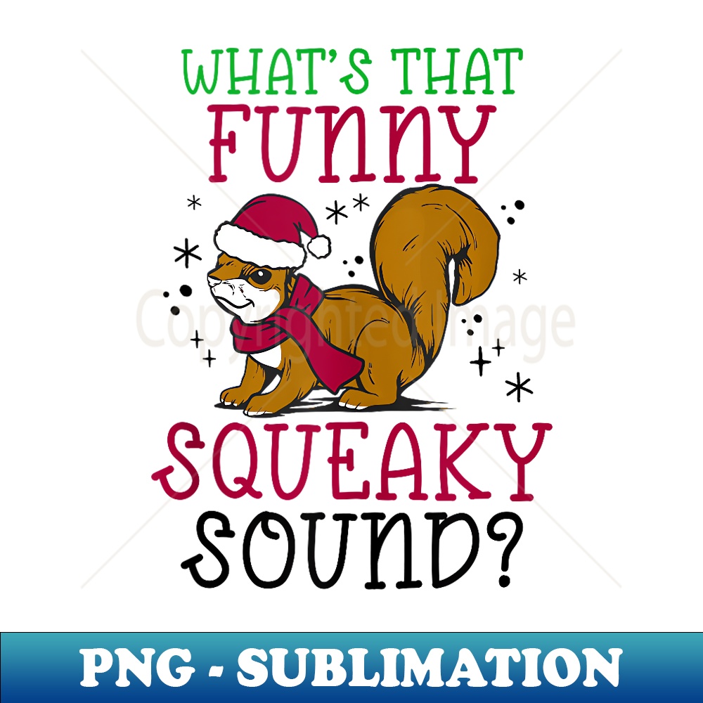 Whats That Funny Squeaky Sound - Funny Squirrel Christmas - | Inspire ...