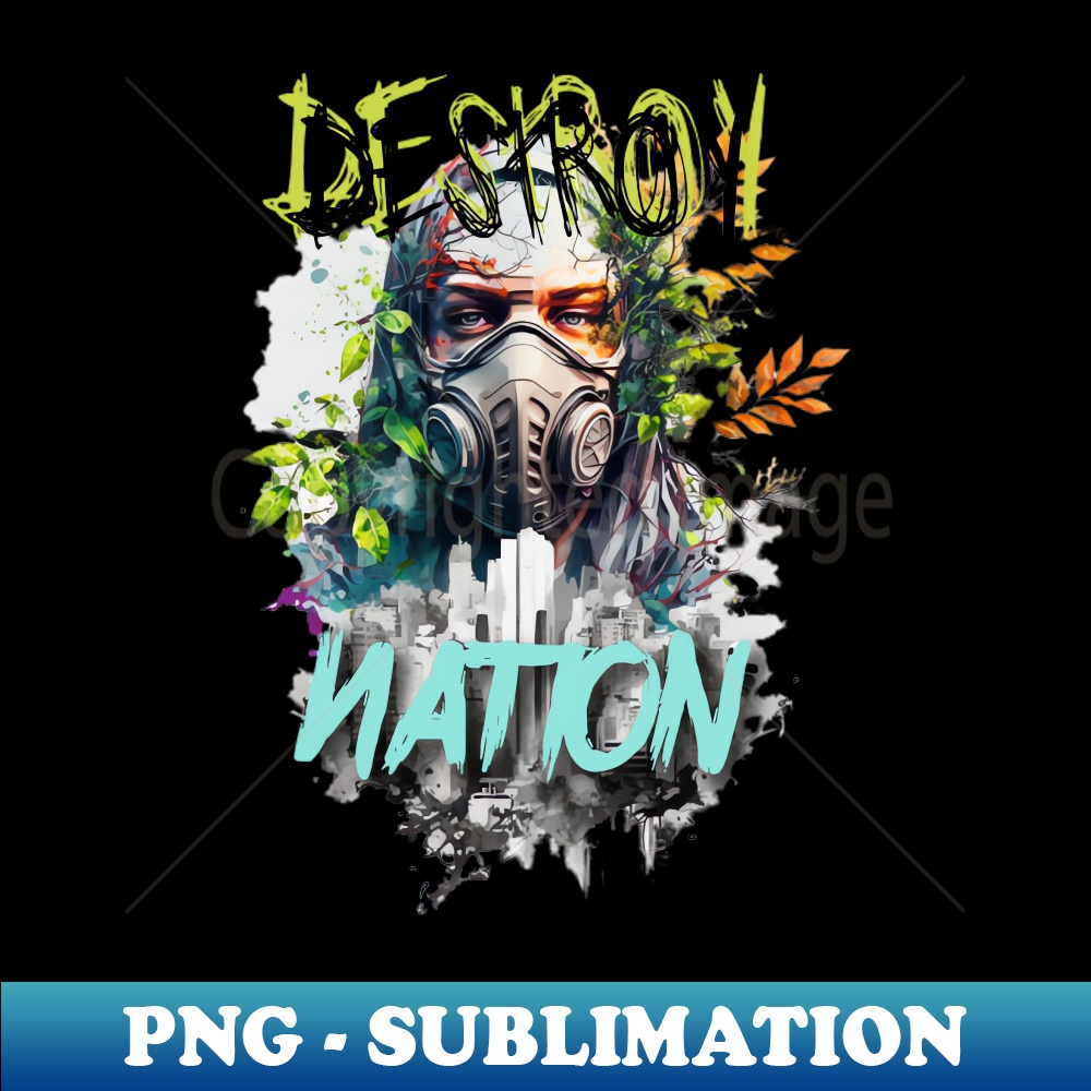 Street Art Destroy Nation Graffiti Tagging - PNG Sublimation - Inspire ...