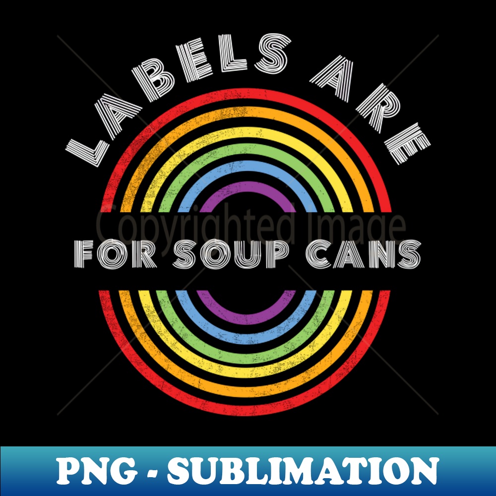Labels Are For Soup Cans Pride LGBT Shirt LGBTQ T-Shirt LGBT | Inspire ...