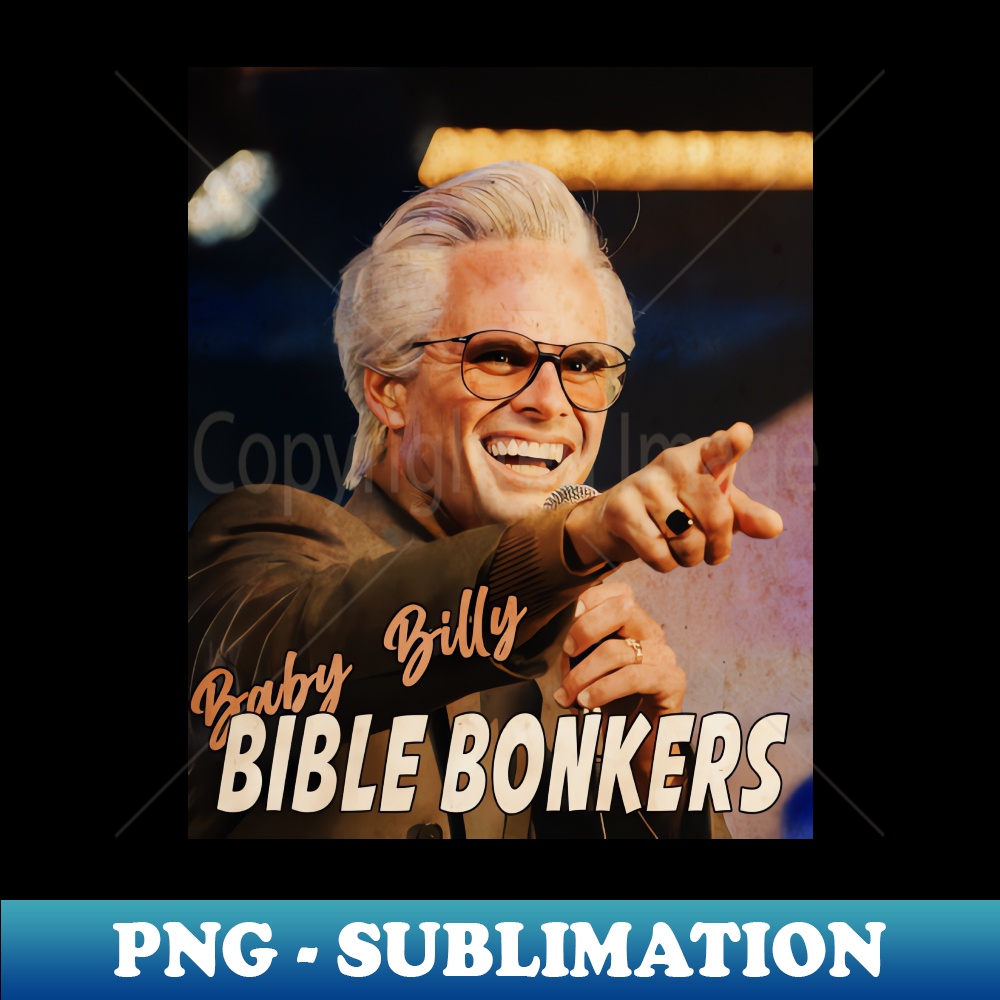 Poster of Baby Billy Bible Bonkers Show - PNG Transparent Di | Inspire ...
