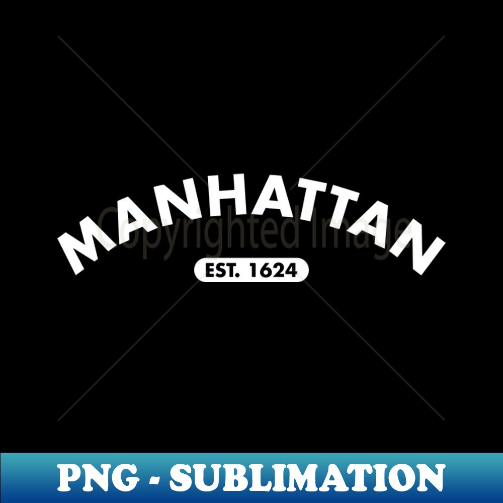 manhattan est 1624 - Vintage Sublimation PNG Download - Crea | Inspire ...