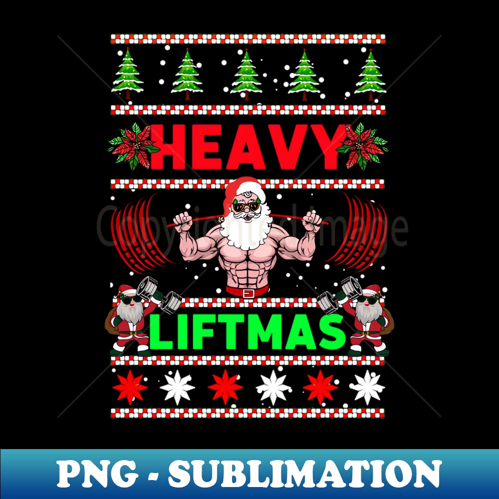 Christmas Santa Heavy Liftmas - PNG Transparent Sublimation | Inspire ...