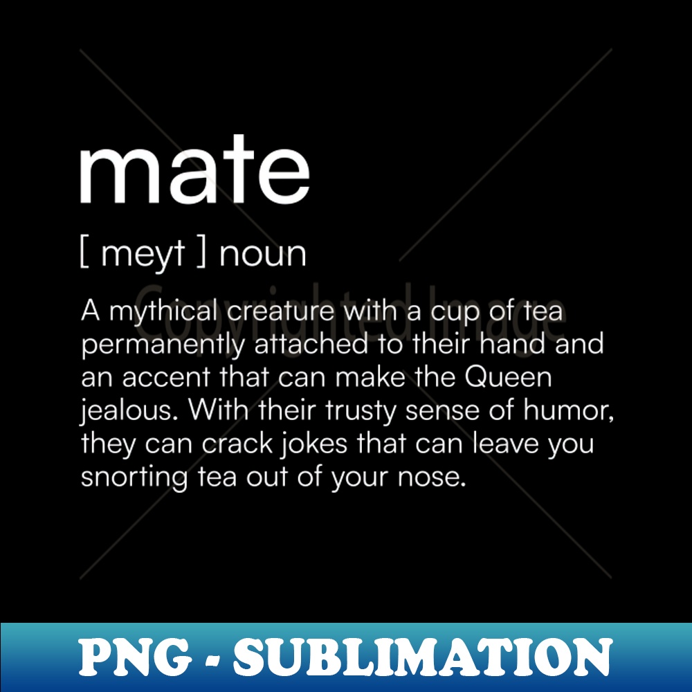 Mate definition - PNG Transparent Sublimation Design - Perfe | Inspire ...