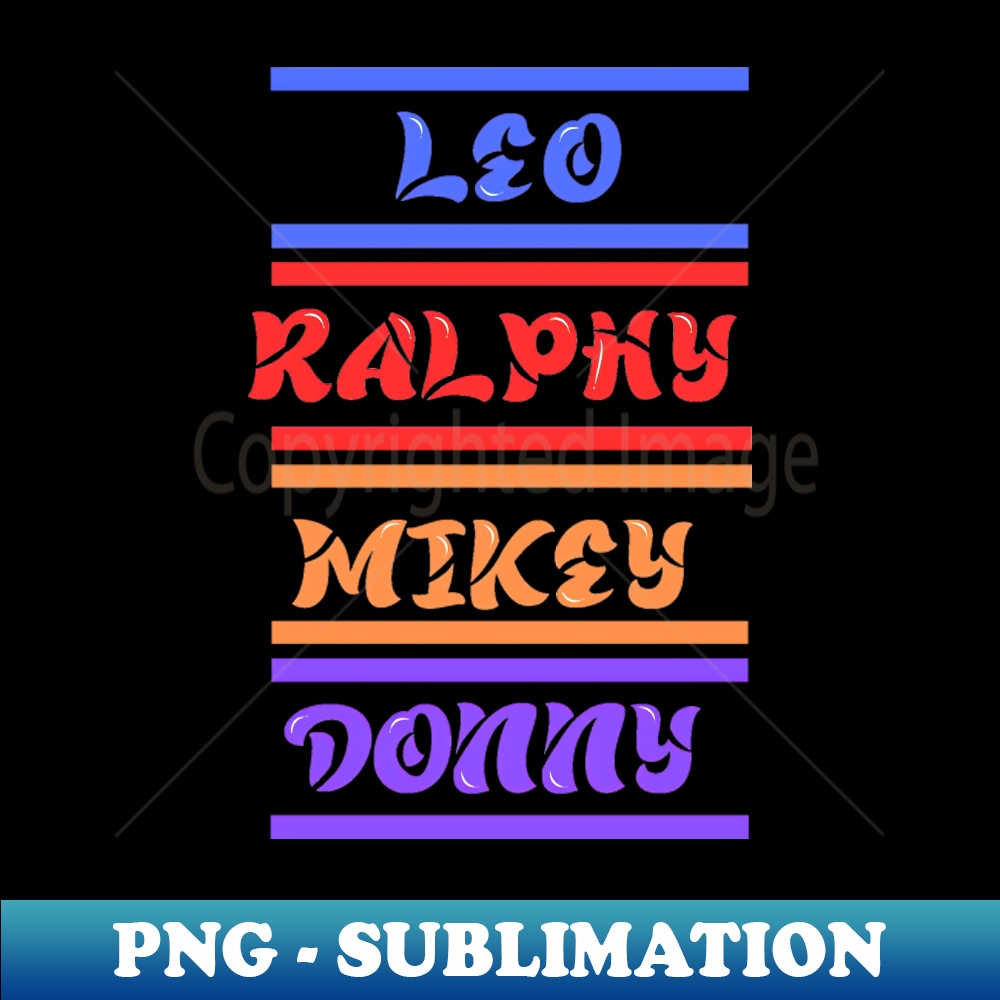 4 Ninjas - Exclusive Sublimation Digital File - Boost Your S | Inspire Uplift