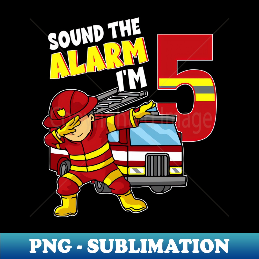 Kids Sound The Alarm Im 5 Dabbing Firefighter Boy Birthday - | Inspire ...