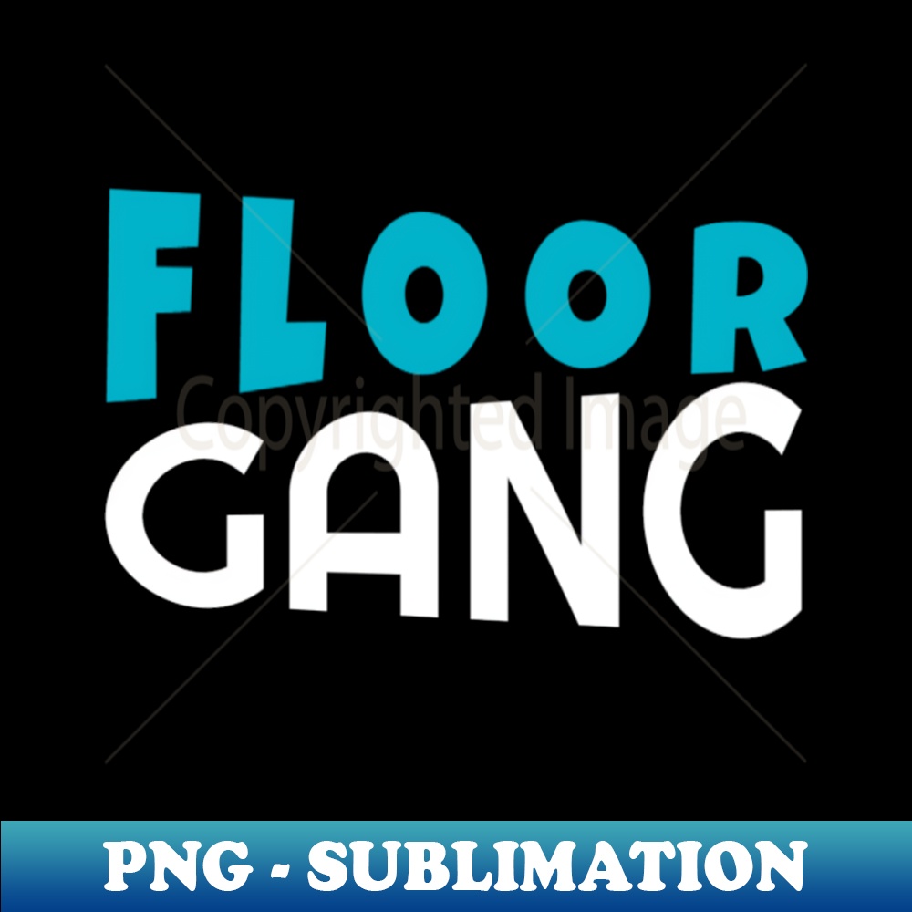 Floor Gang Funny Meme PewDiePie FanClub - Creative Sublimati | Inspire ...