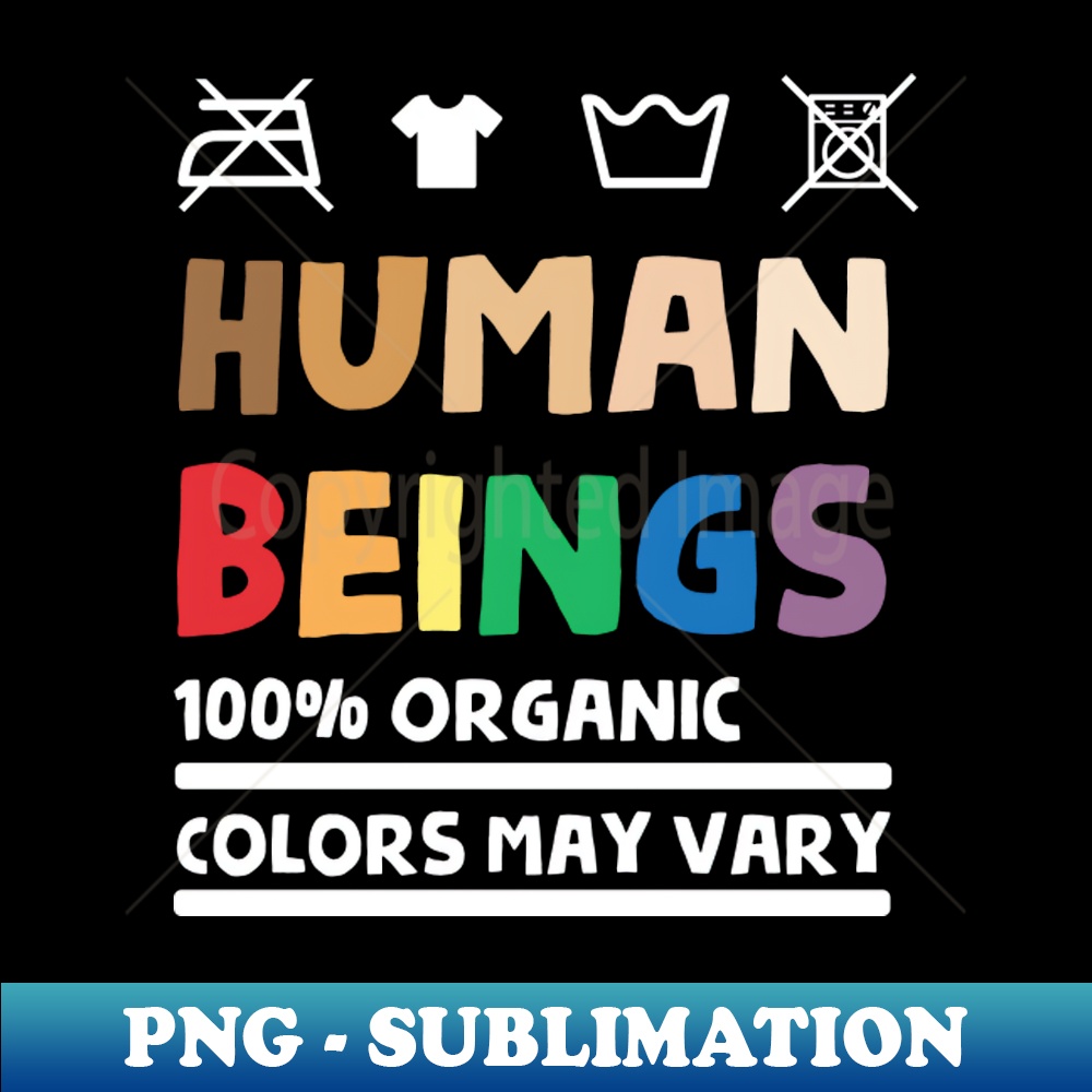 Human Beings Colors May Vary Equality T-Shirt Be The Change | Inspire ...