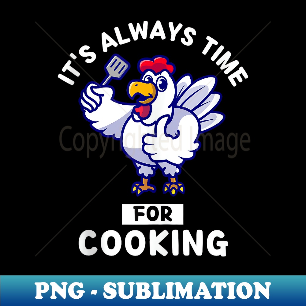 Cute Kawaii Chicken It's Always Time For Cooking - Instant S | Inspire ...