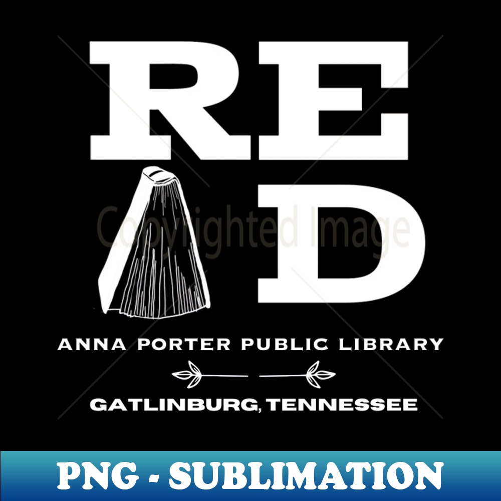 READ Anna Porter Public Library - Signature Sublimation PNG | Inspire ...
