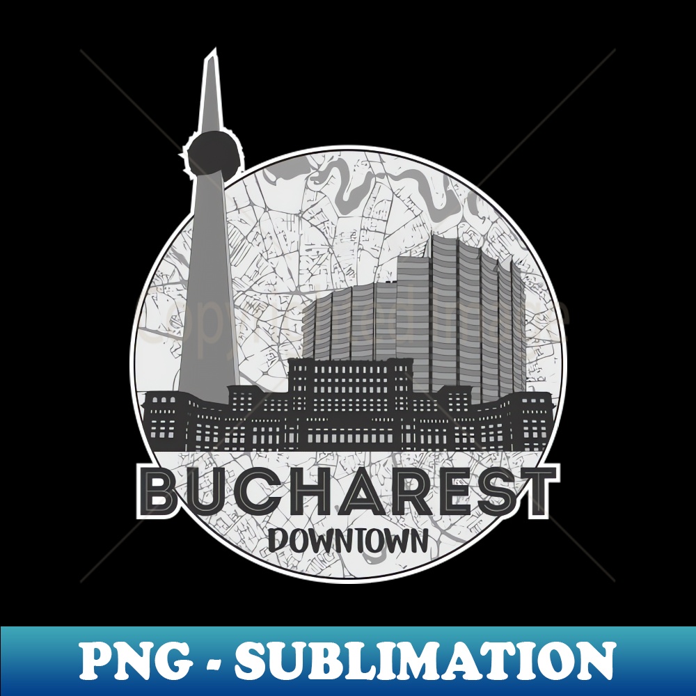 Bucharest Downtown - PNG Transparent Sublimation Design - Pe | Inspire ...