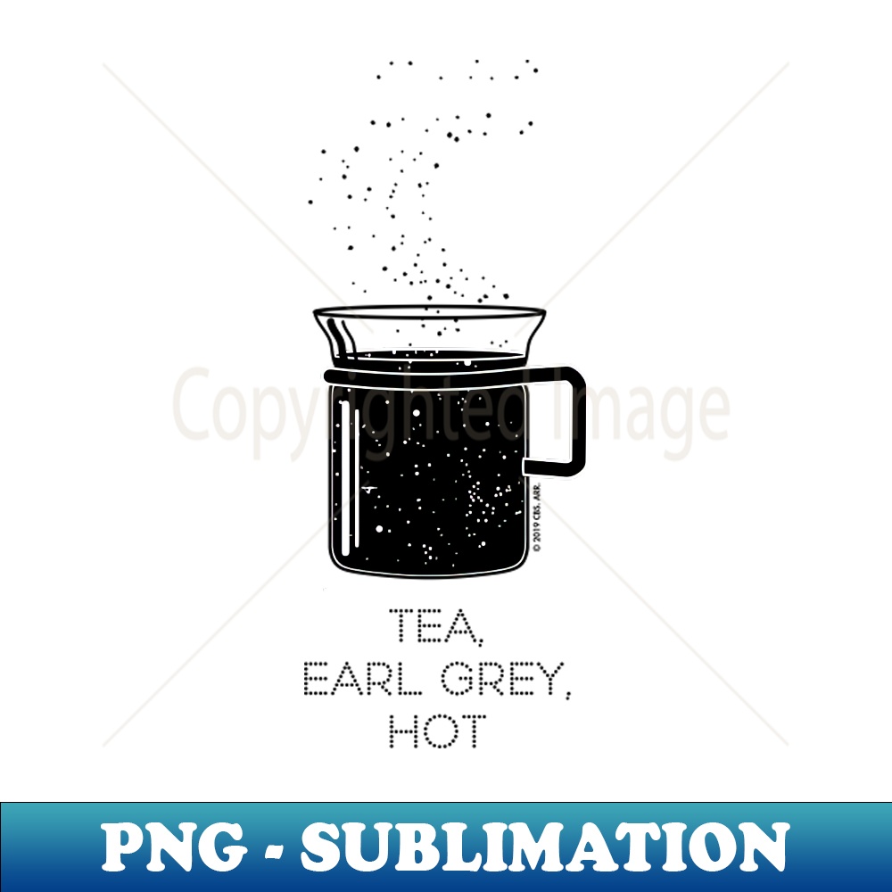 Tea Earl Grey Hot - Captain Picard Star Trek TNG Star field | Inspire ...