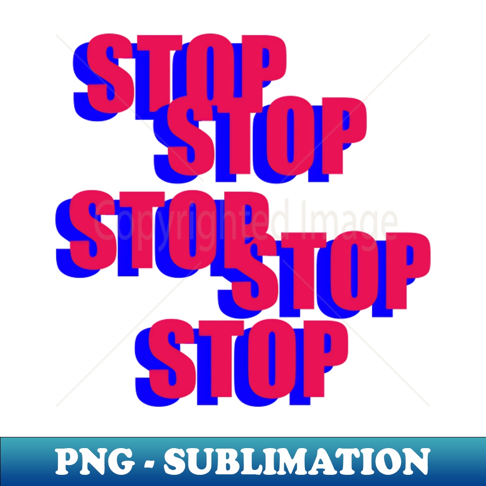 Stop Ladder - PNG Transparent Sublimation File - Unleash You | Inspire ...
