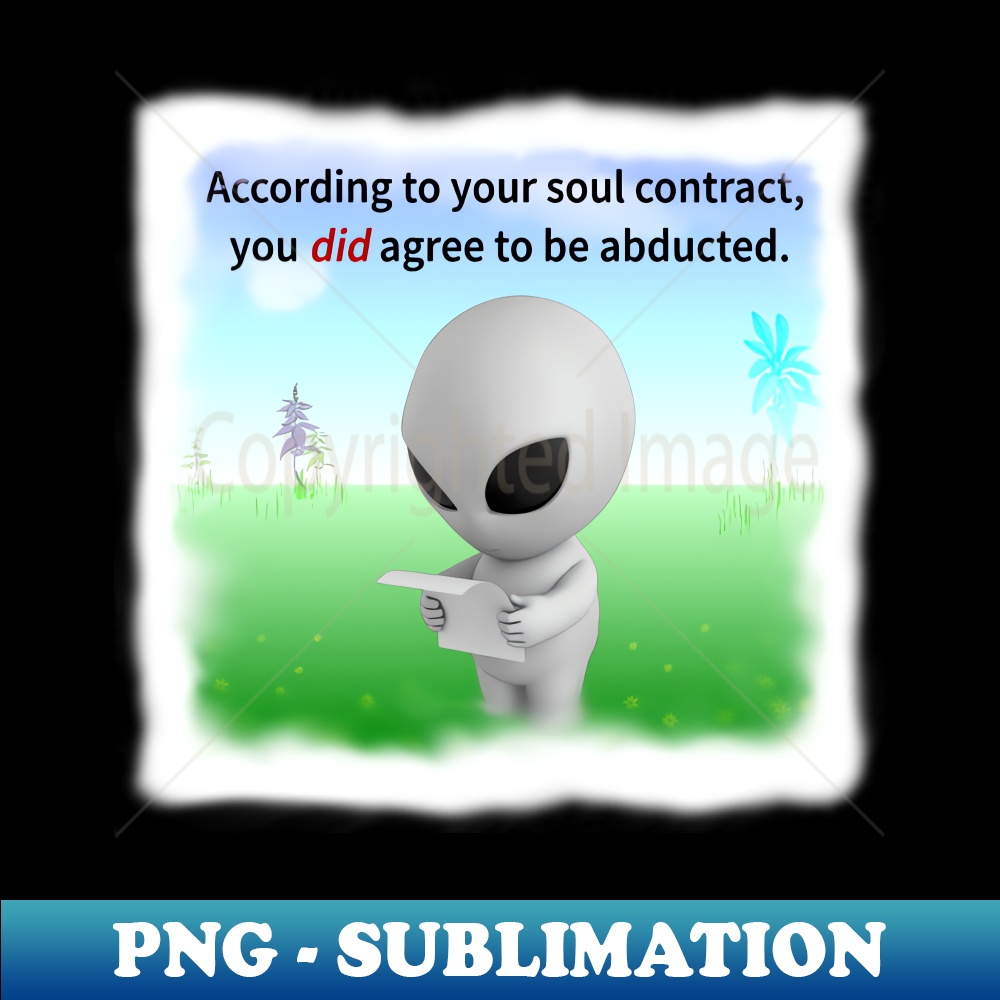 ALIEN SOUL CONTRACT - Exclusive PNG Sublimation Download - B | Inspire ...