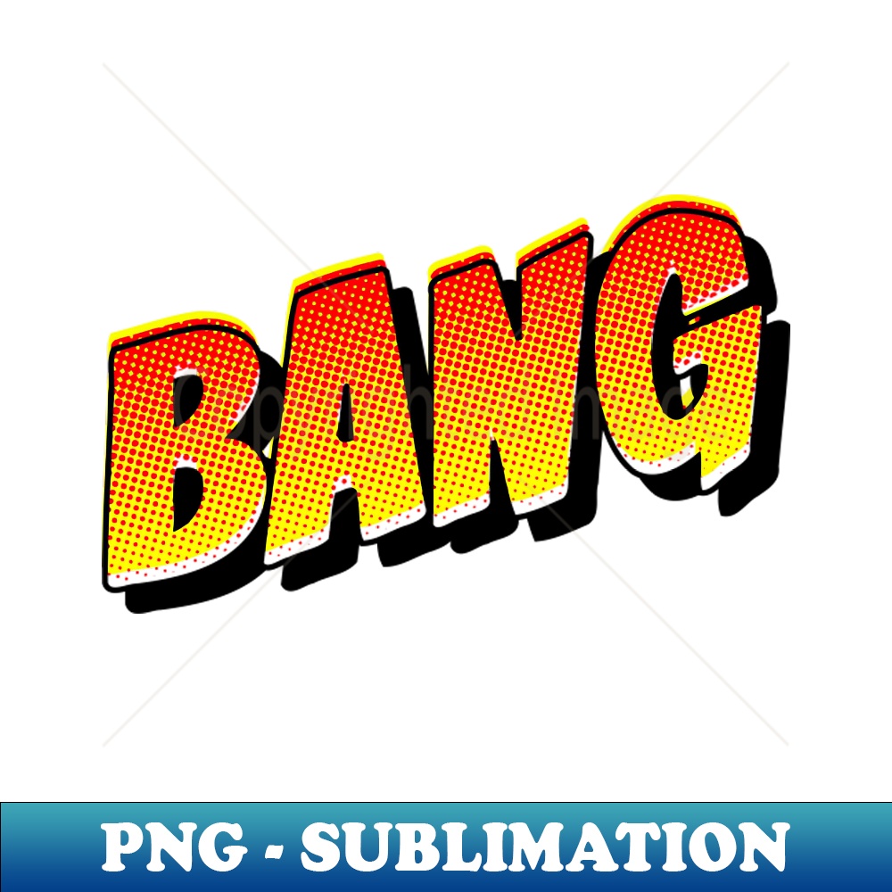 bang - Retro PNG Sublimation Digital Download - Unleash Your - Inspire ...