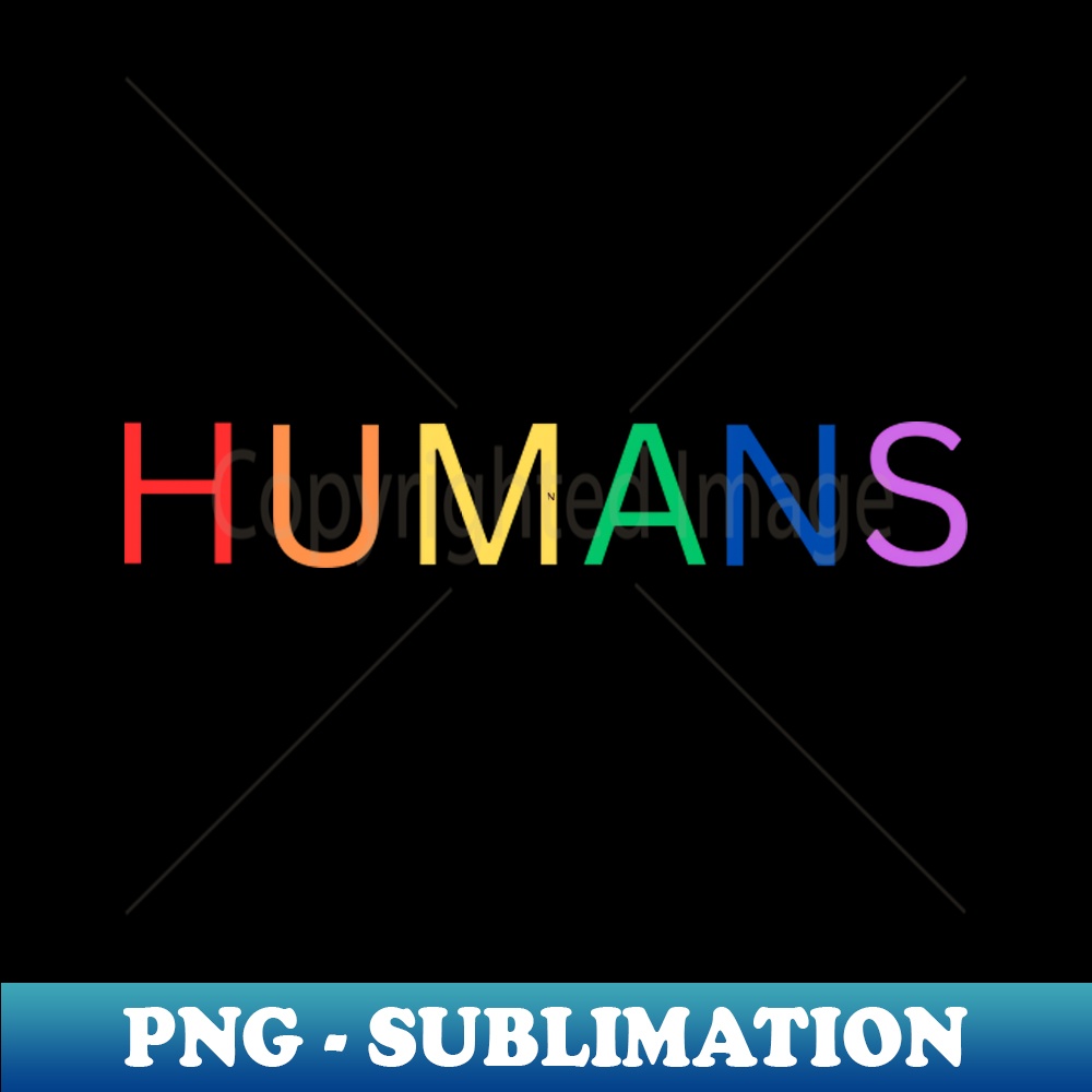 Humans - Artistic Sublimation Digital File - Instantly Trans - Inspire ...