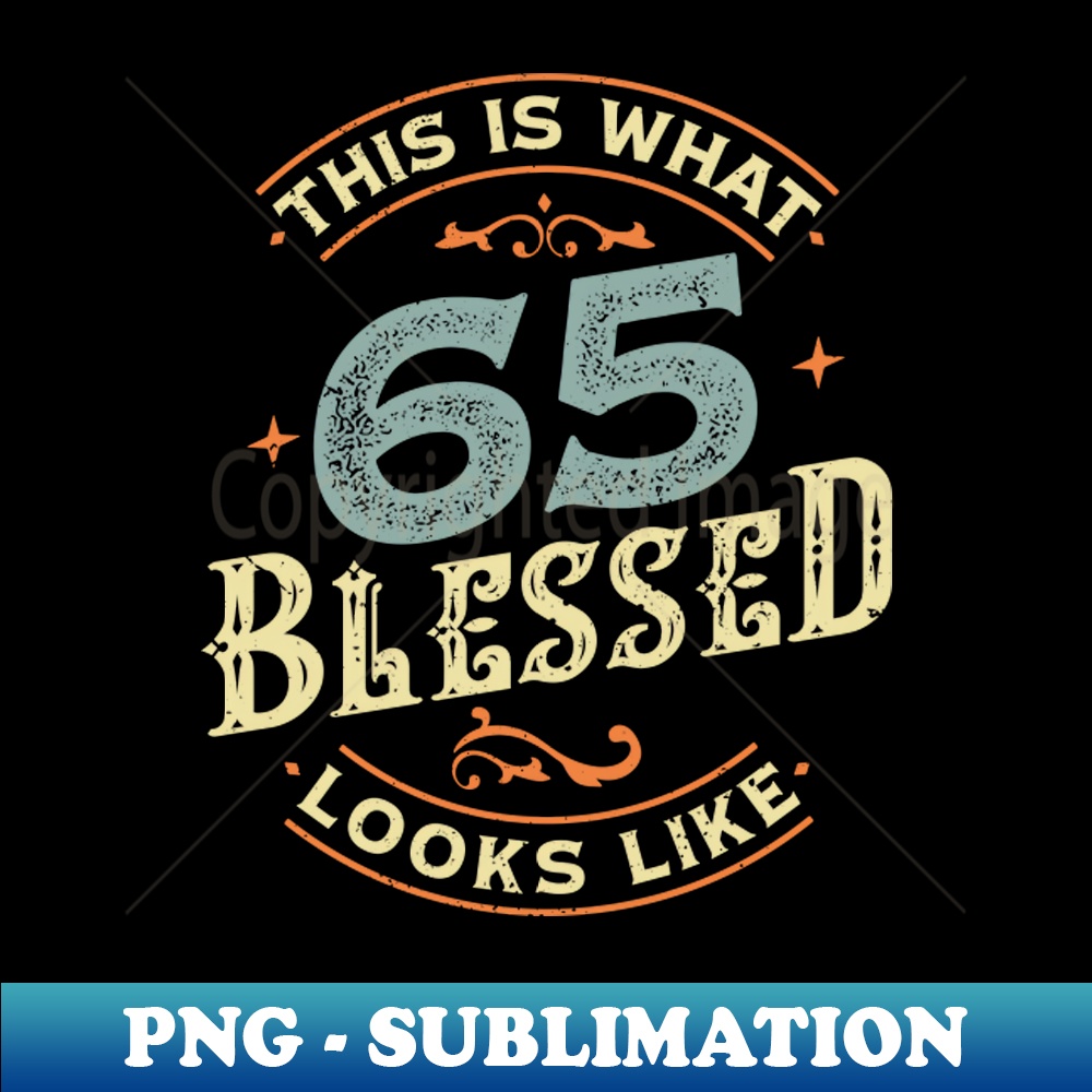 This is What 65 Years Old Blessed Looks like Vintage Birthda | Inspire ...