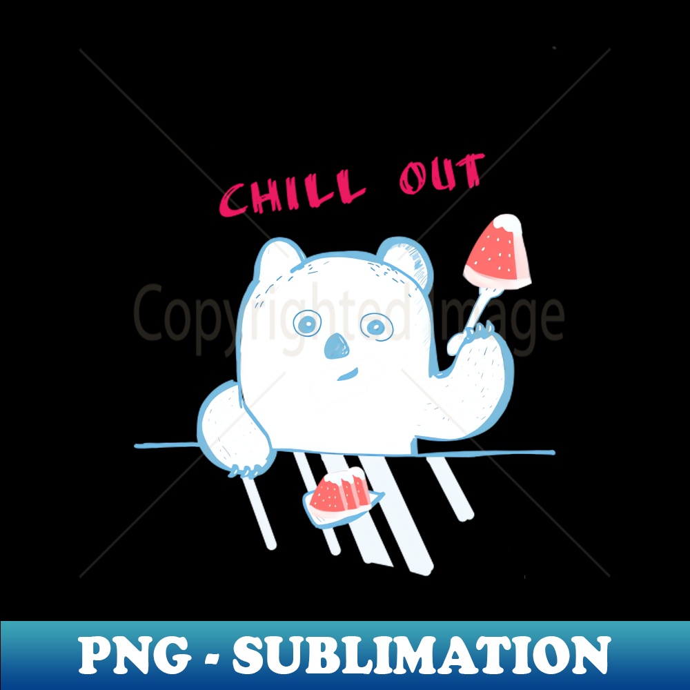 Polar bear says Chill Out - Trendy Sublimation Digital Downl | Inspire ...