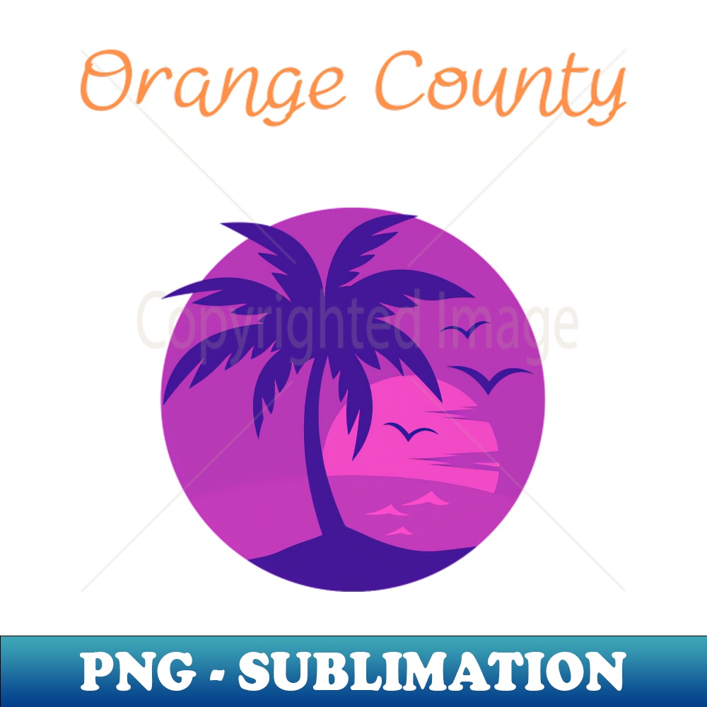 Orange County - PNG Transparent Sublimation File - Perfect f | Inspire ...