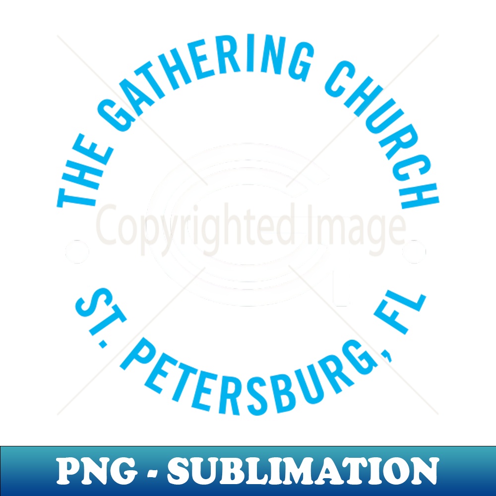 The Gathering Church Round Logo - Unique Sublimation PNG Dow | Inspire ...