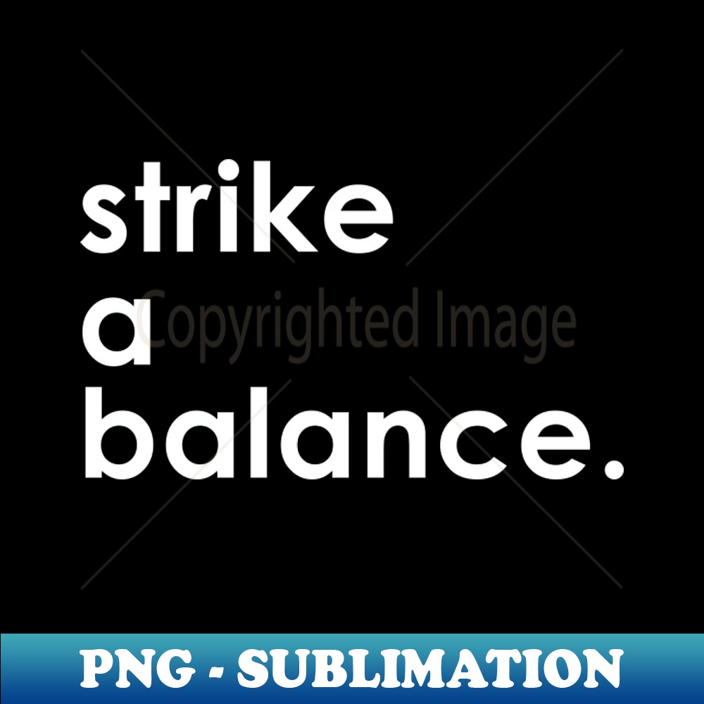 Strike a balance - Retro PNG Sublimation Digital Download - | Inspire Uplift