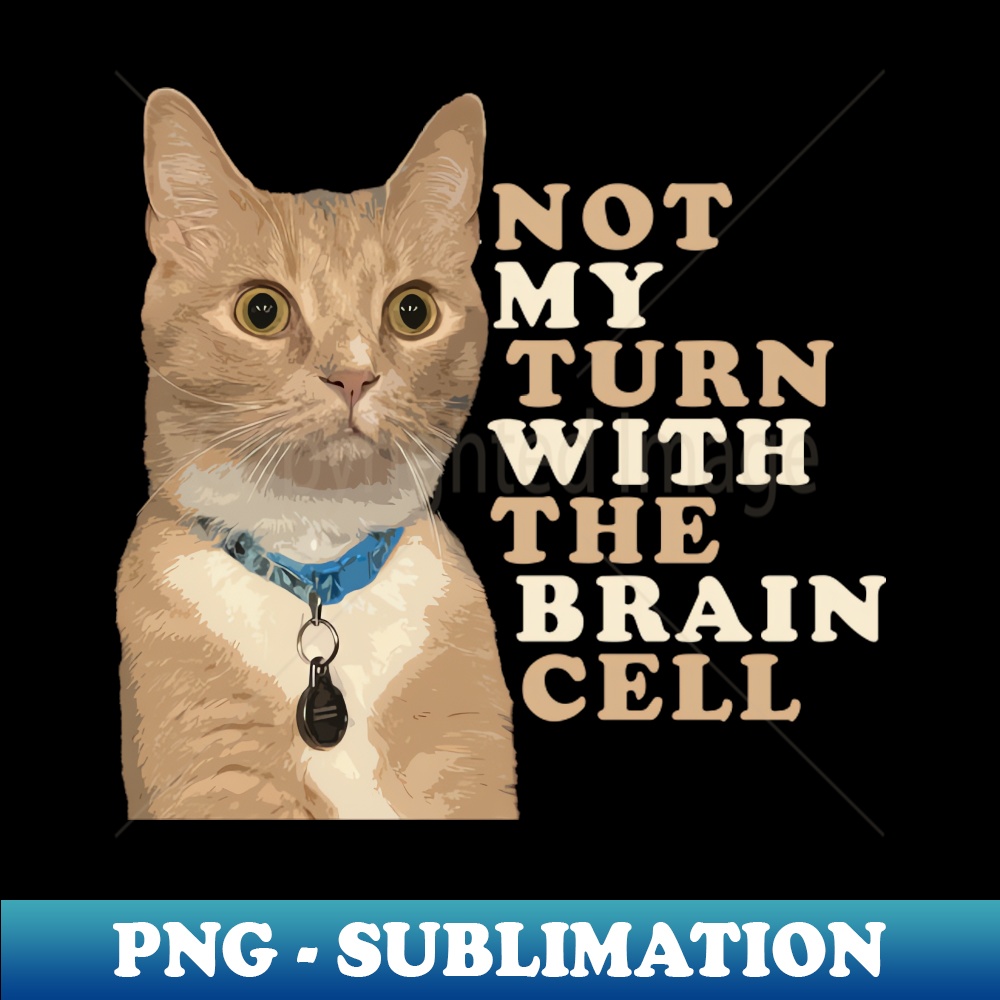 One Brain Cell - Orange Cat - PNG Transparent Sublimation Fi - Inspire ...