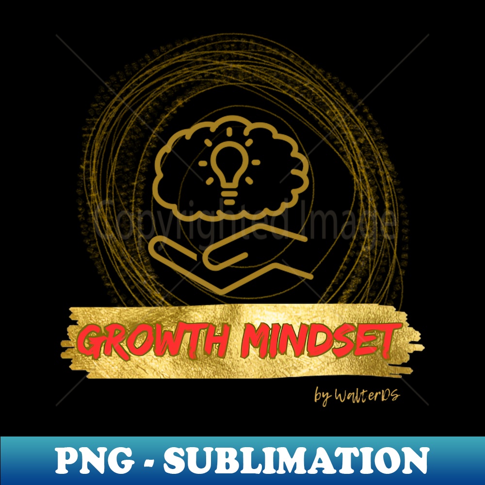 GROWTH MINDSET - Unique Sublimation PNG Download - Bold & Ey | Inspire ...