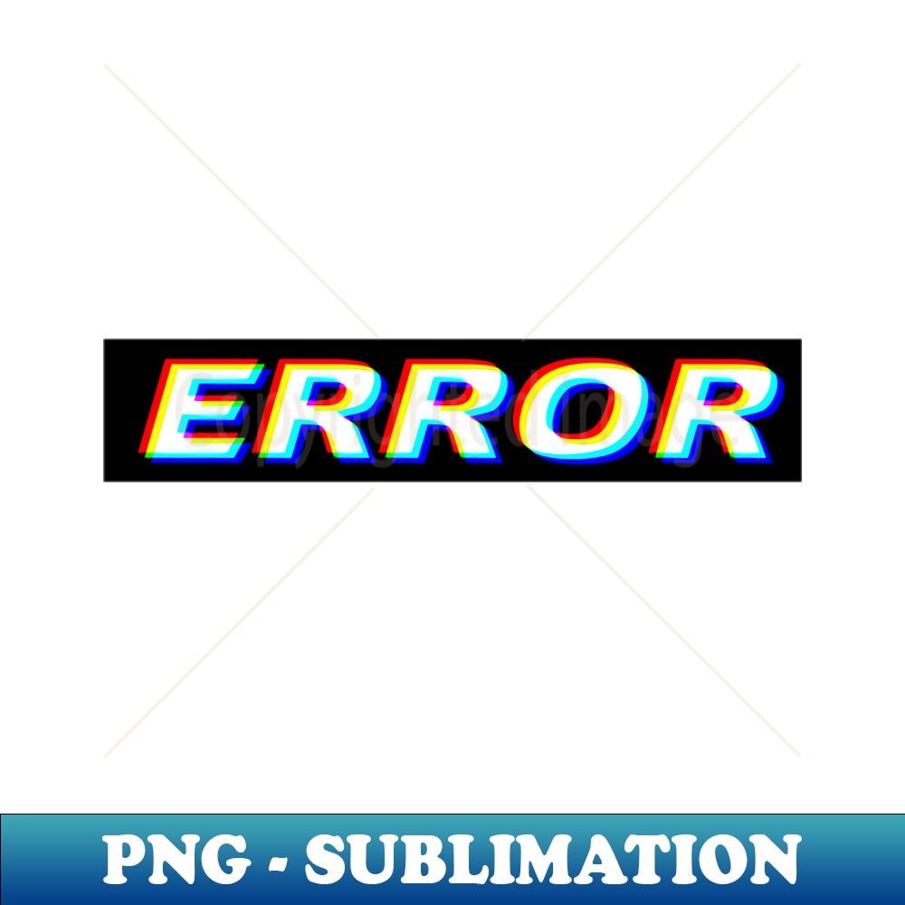 Error - PNG Transparent Digital Download File for Sublimatio - Inspire ...