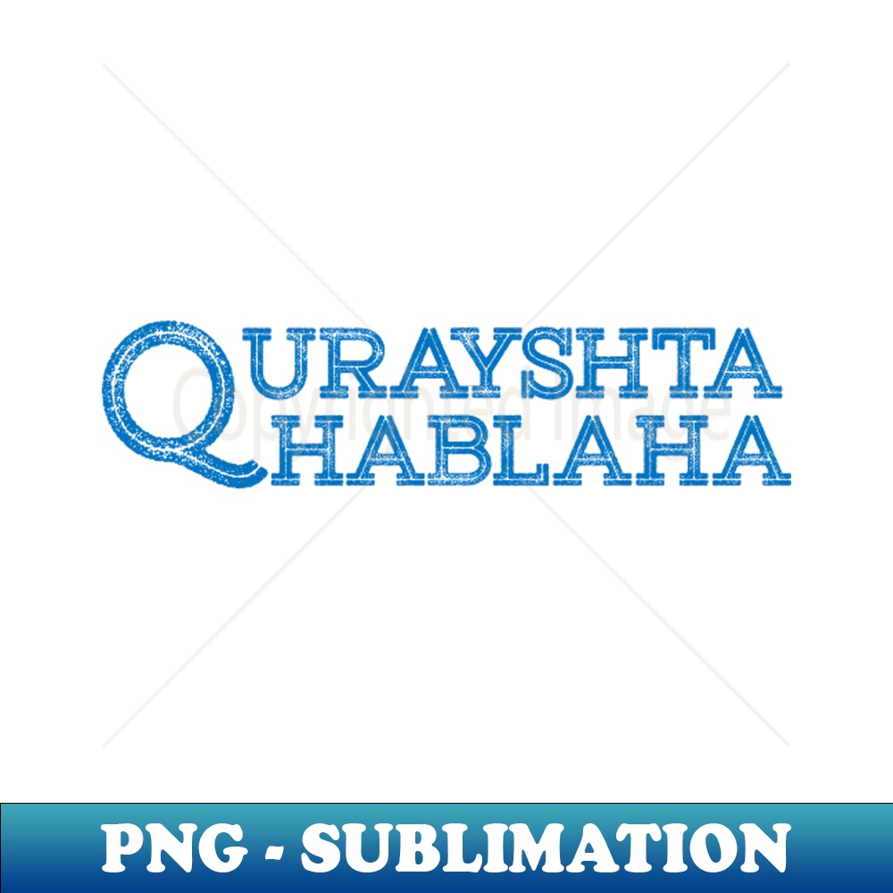 Qurayshta Hablaha - Exclusive Sublimation Digital File - Fas | Inspire ...