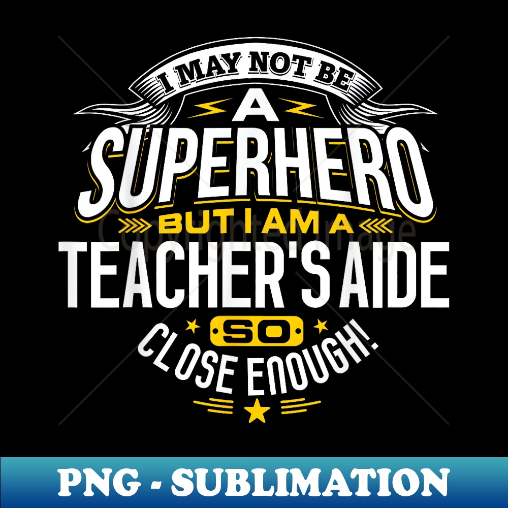 Teachers Aide Idea Professional Superhero Teachers Aides - P | Inspire ...