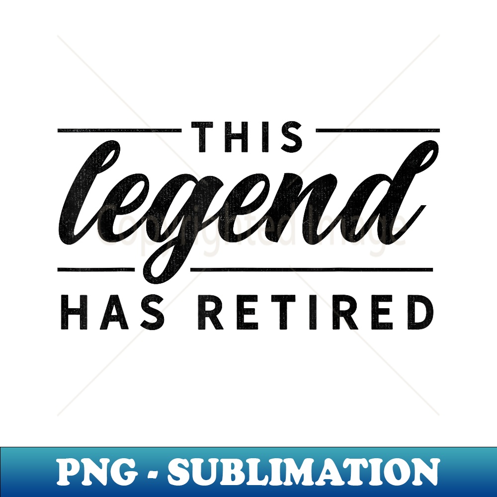 Funny This Legend Has Retired 2020 Retirement - High-Quality | Inspire ...
