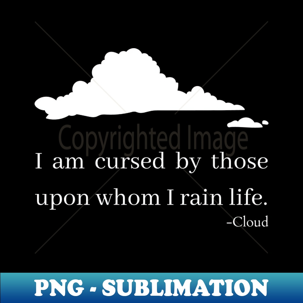 The Cursed Rain Cloud - Instant PNG Sublimation Download - U | Inspire Uplift