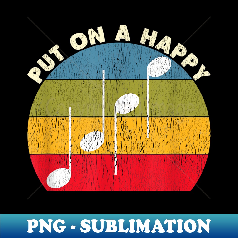 Put On A Happy Face Musician Pun Music Teacher - PNG Sublima | Inspire ...