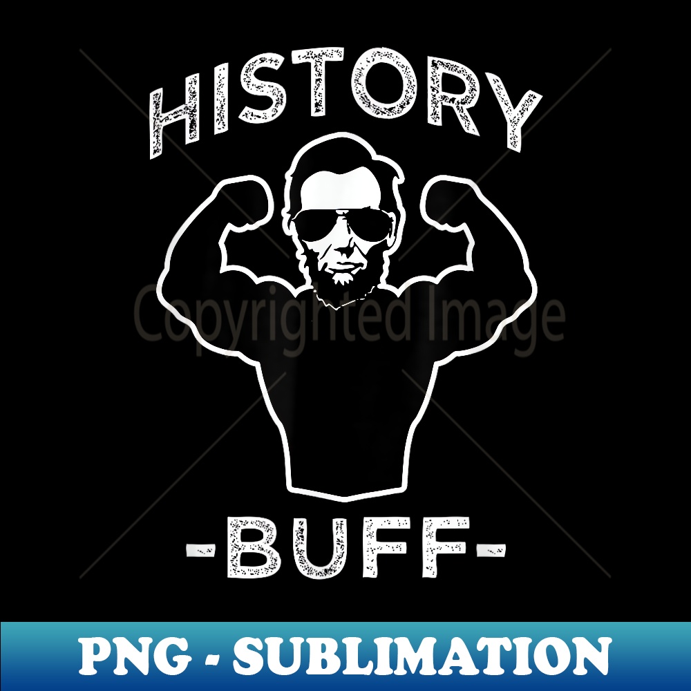 Funny History Buff Saying great teacher - Professional Subl | Inspire ...