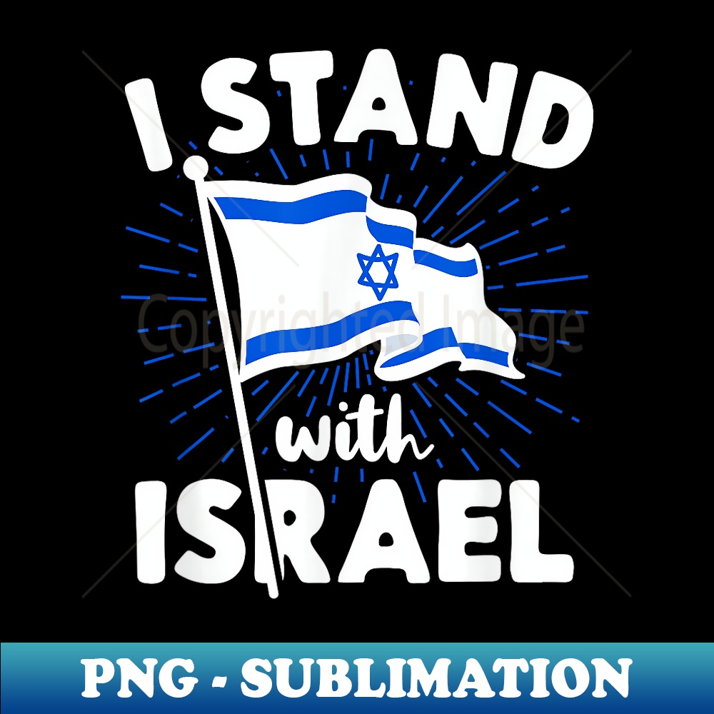 I Stand With Israel Flag Jewish Freedom Solidarity Idea - Sp | Inspire ...