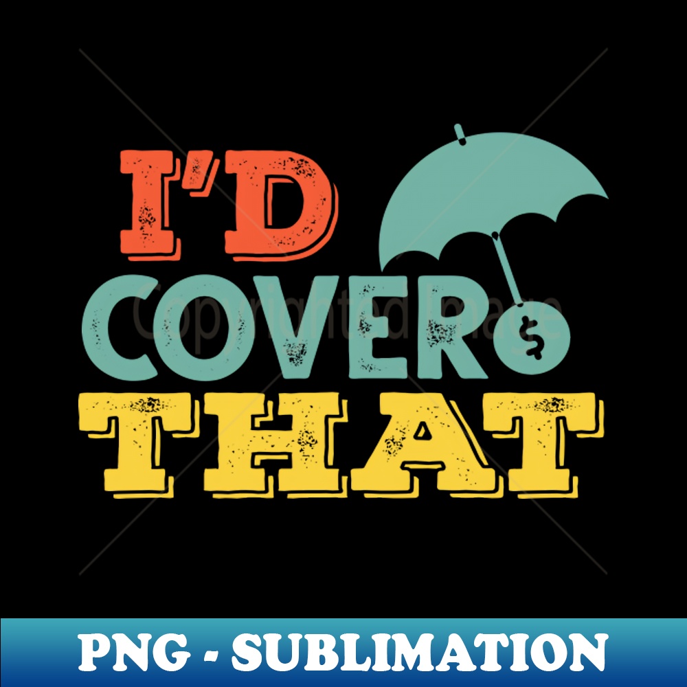 Insurance Sales Agent - Signature Sublimation PNG File - Fas | Inspire ...