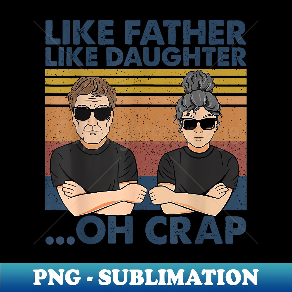 Like Father Like Daughter Oh Crap - Perfect Dad and Daughter | Inspire ...
