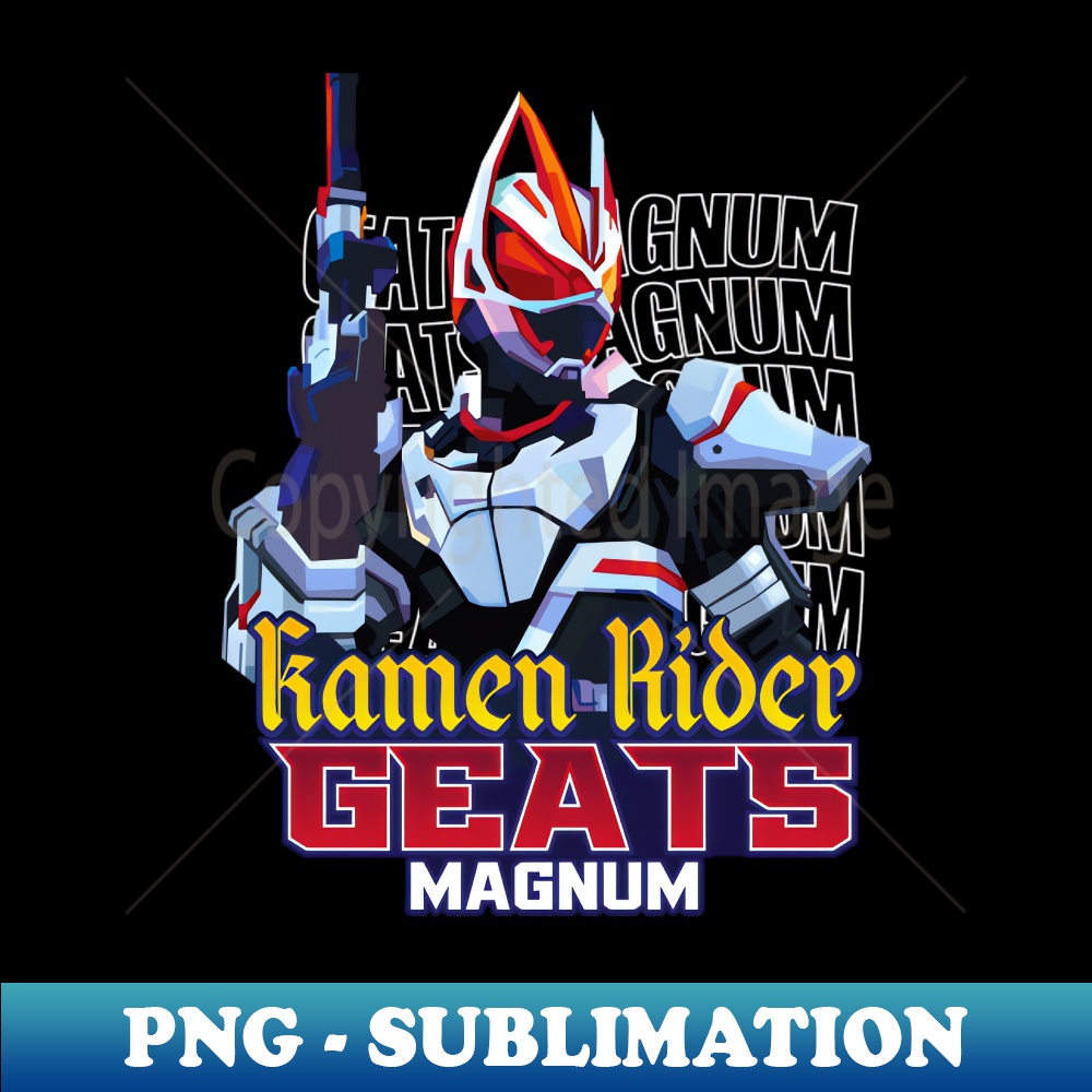 KAMEN RIDER GEATS MAGNUM - Aesthetic Sublimation Digital Fil - Inspire ...