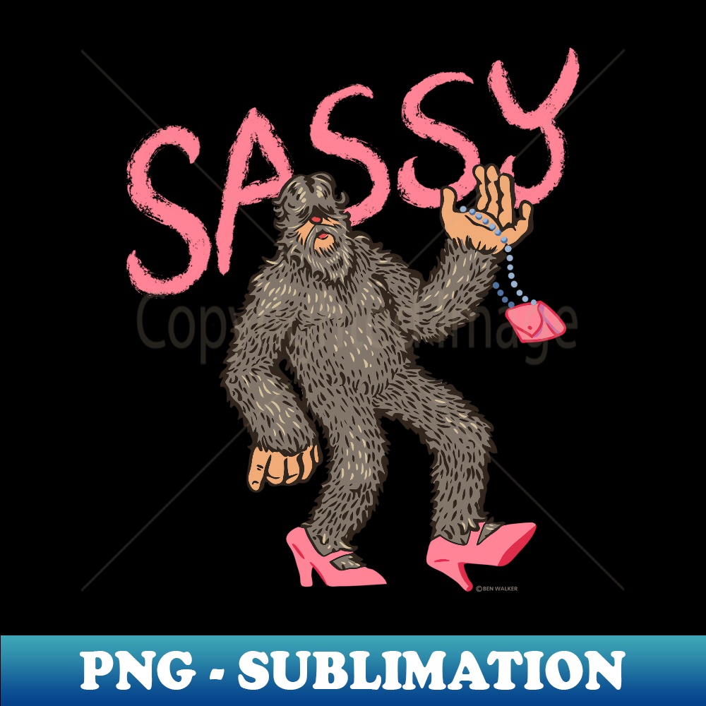 Sassy Sasquatch - Bigfoot in Heels - Funny - Artistic Sublim | Inspire ...