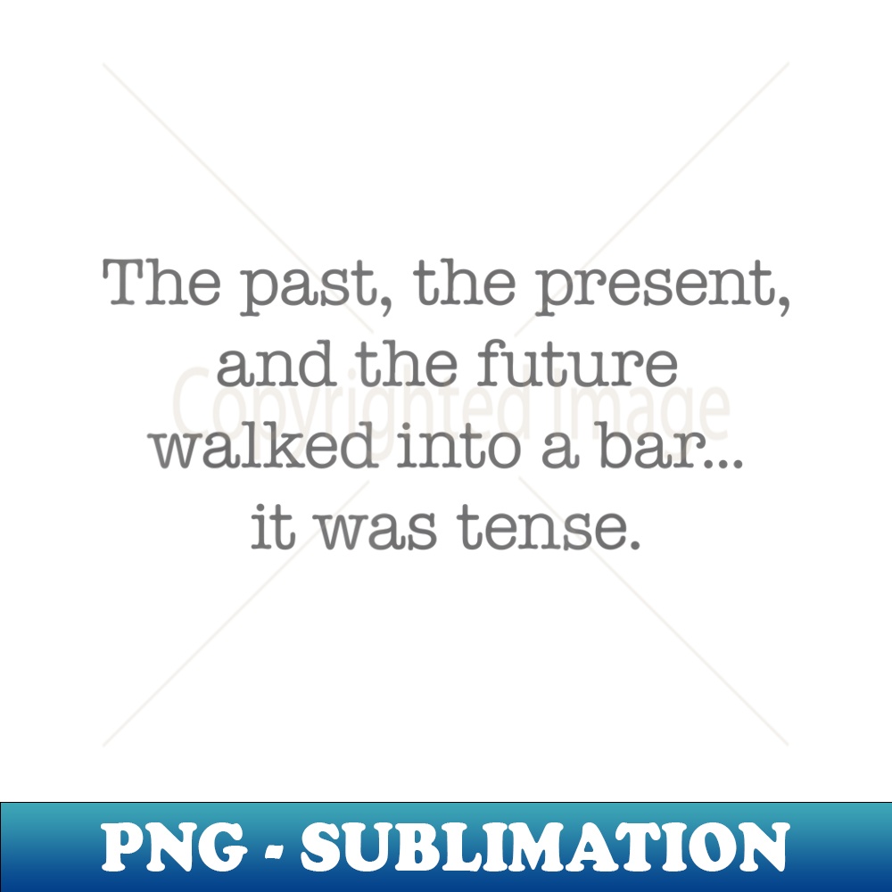 Past, present & future walk into a bar - Funny Tense Grammar | Inspire ...