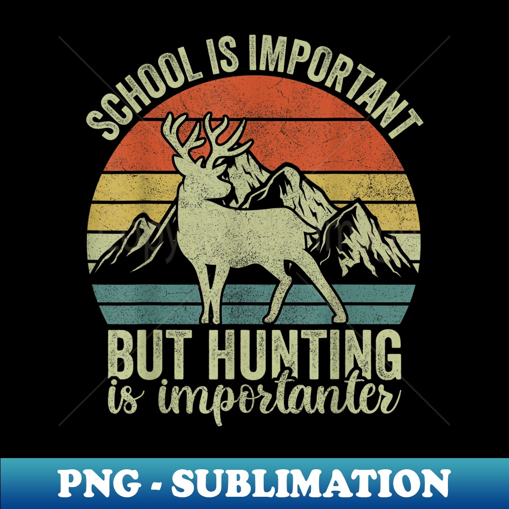 Men Teacher Hunting Clothes, School Is Important Deer Hunter | Inspire ...