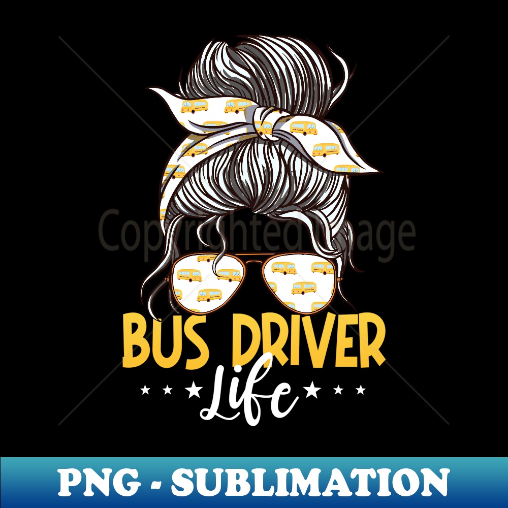 Bus Driver Life Messy Bun Bus School Bus Driver - Decorative | Inspire ...