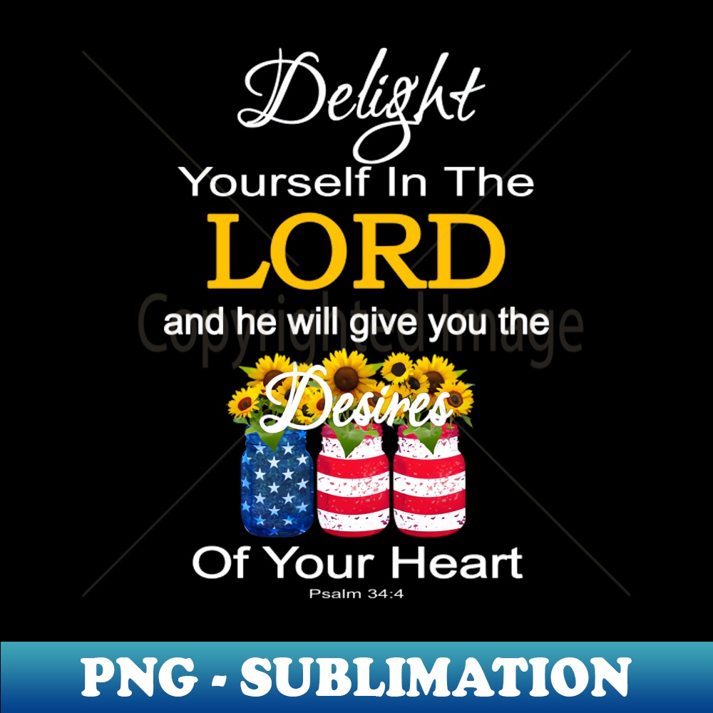 Christian Patriotic Bible Verse Psalm Delight In The Lord - | Inspire ...